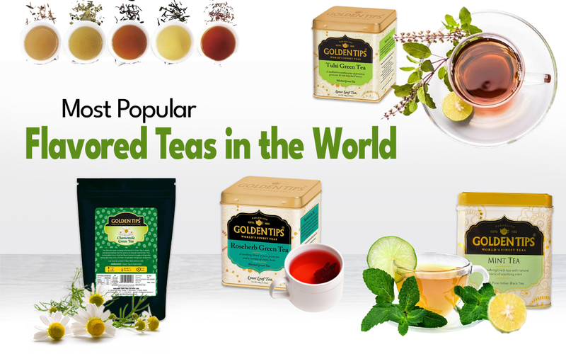 Most Popular Flavored Teas in the World – Golden Tips